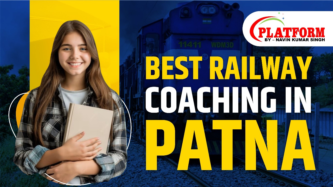 Best Railway Coaching in Patna