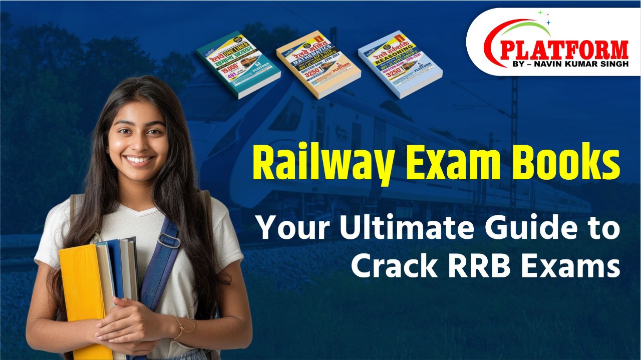 Railway Exam Books: Your Ultimate Guide to Crack RRB Exams