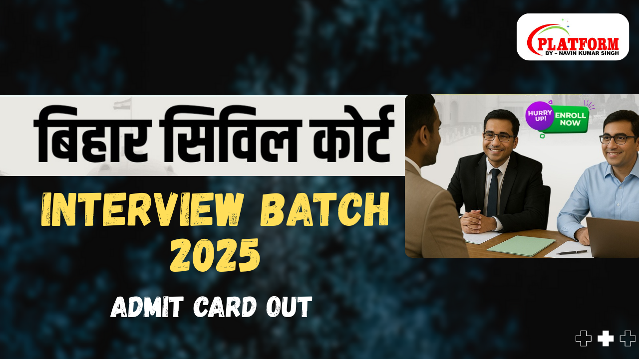 Bihar Civil Court Interview Batch 2025 - Platform by Navin Kumar Singh